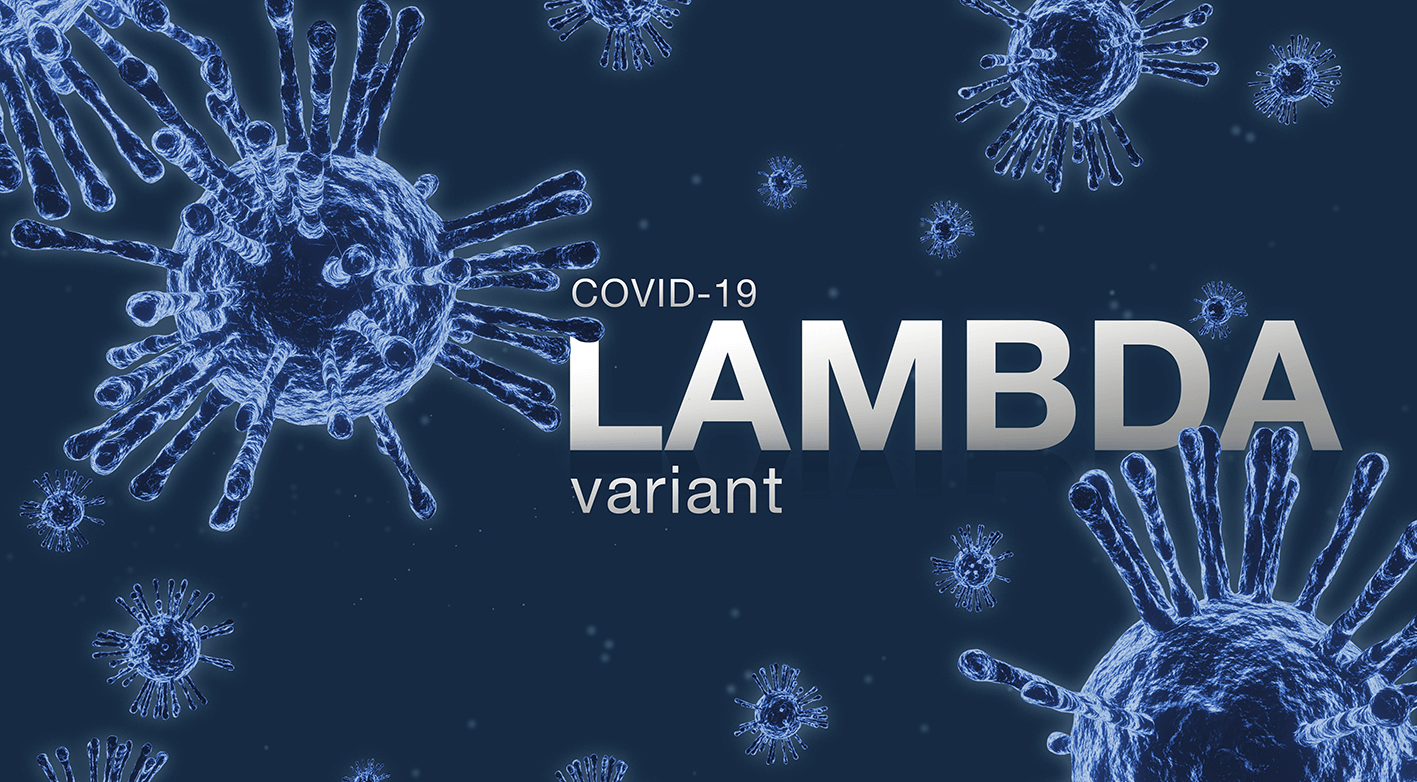 Here's What You Need to Know about COVID-19 Lambda Variant | Affordable ...